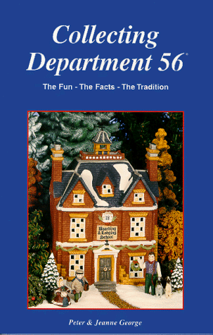 Collecting Department 56: George, Peter, George, Jeanne: 9780964903227 ...
