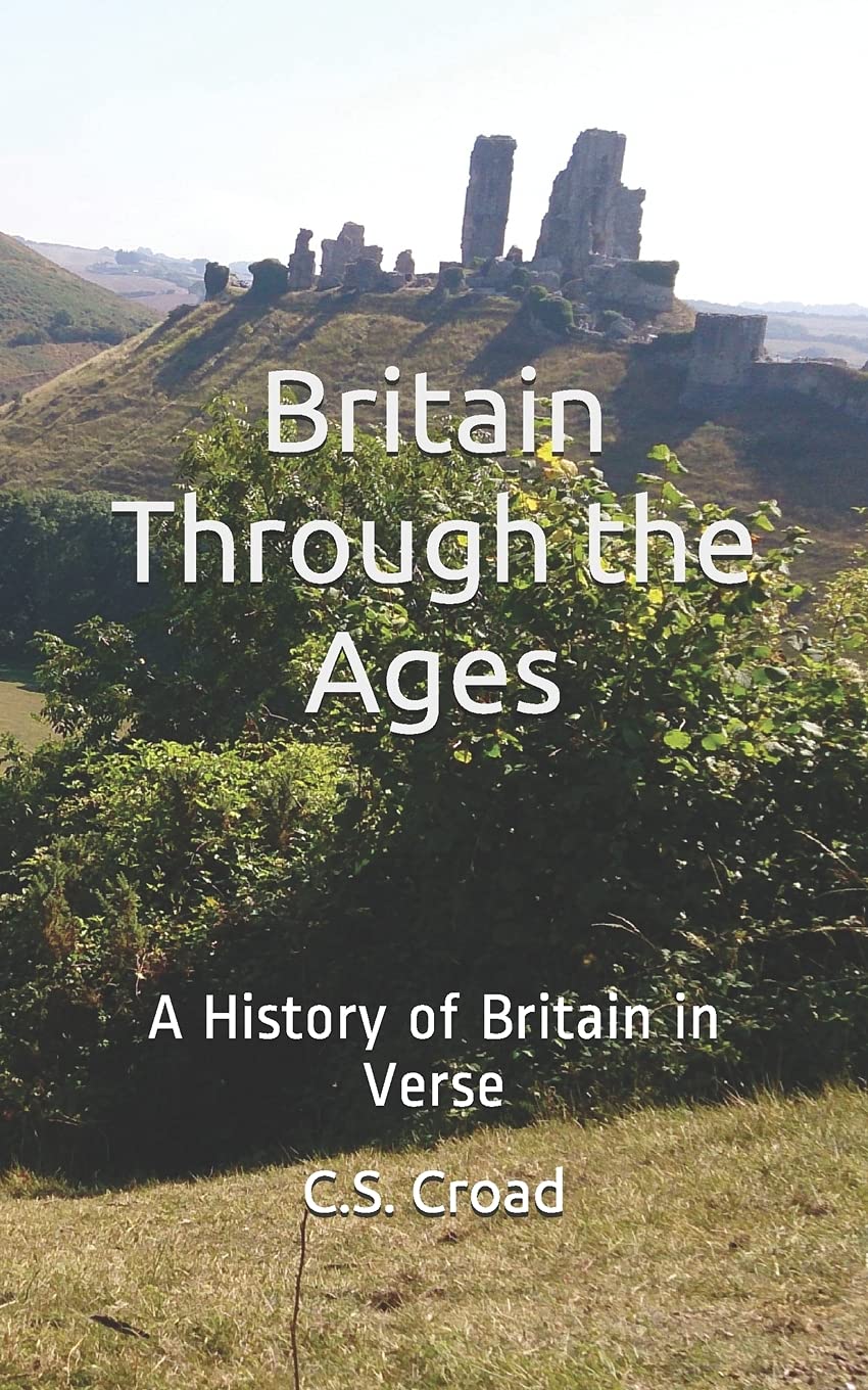 Britain Through the Ages: A History of Britain in Verse: Amazon.co.uk ...
