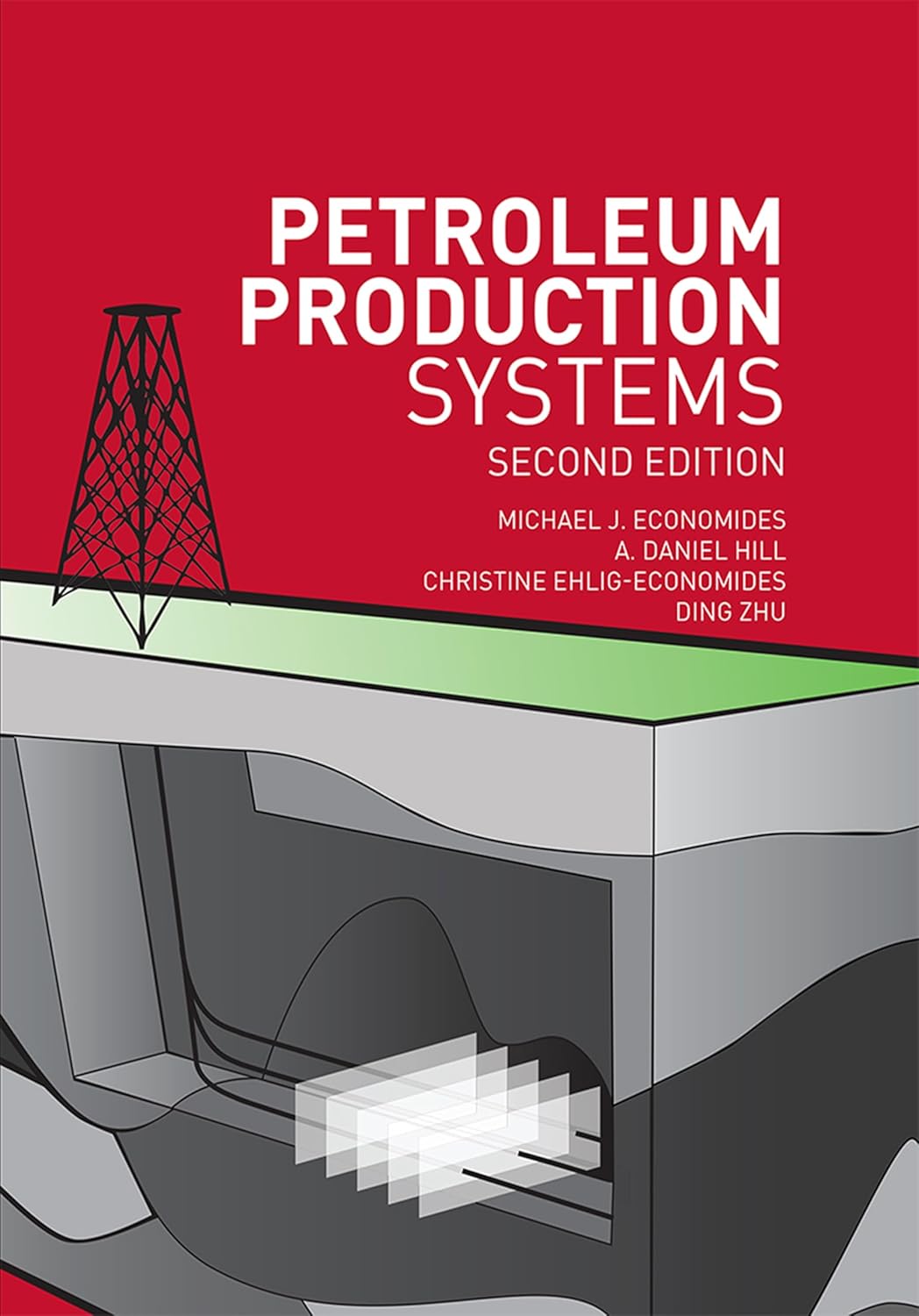 Petroleum Production Systems: Economides, Michael, Hill, A. Daniel ...