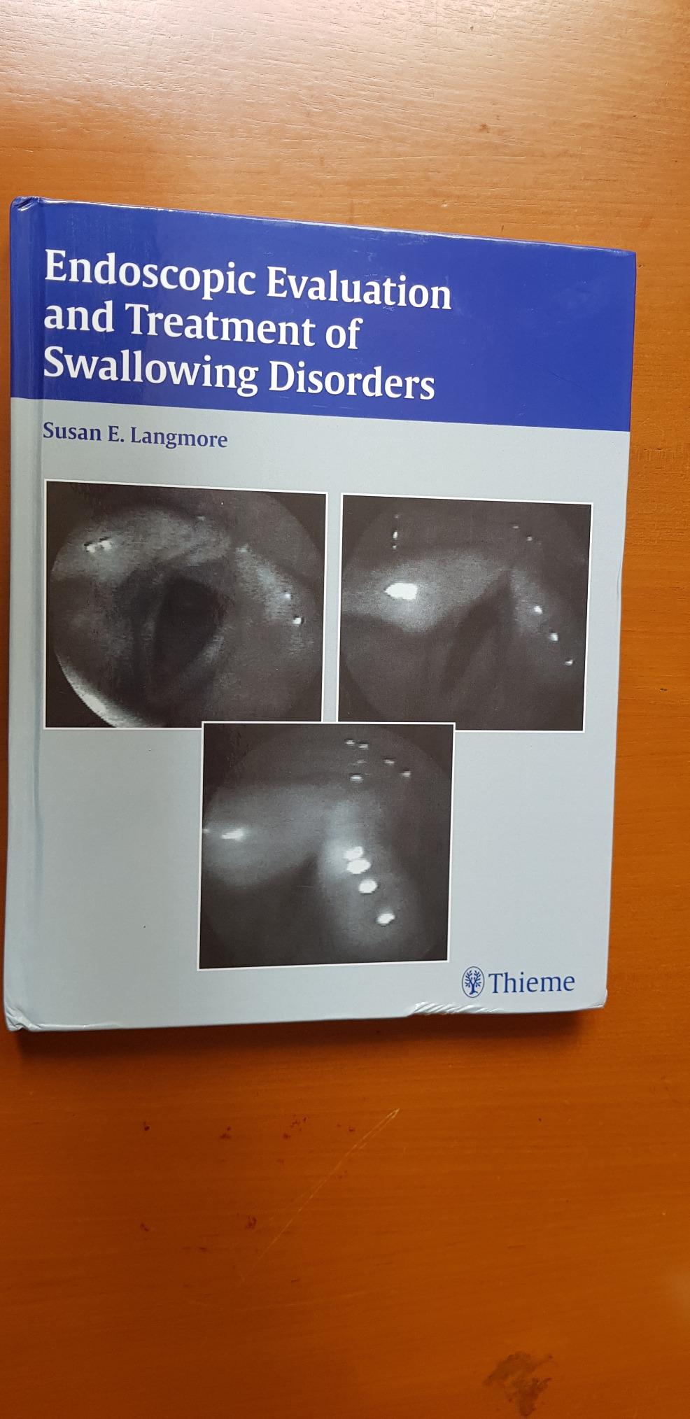 Endoscopic Evaluation and Treatment of Swallowing Disorders: Susan ...