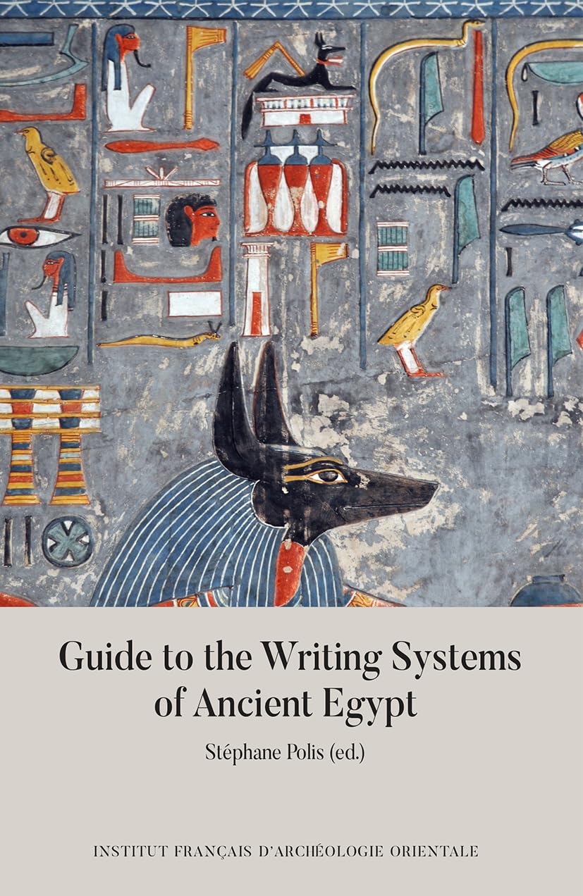 Amazon | Guide to the Writing Systems of Ancient Egypt (Guides De L ...