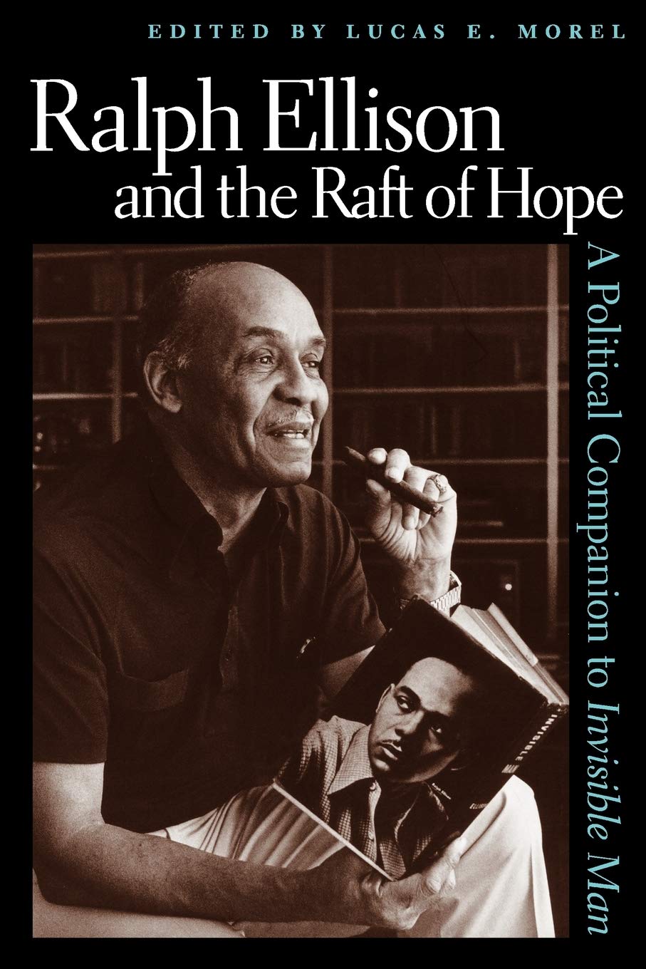 Amazon.com: Ralph Ellison and the Raft of Hope: A Political Companion ...