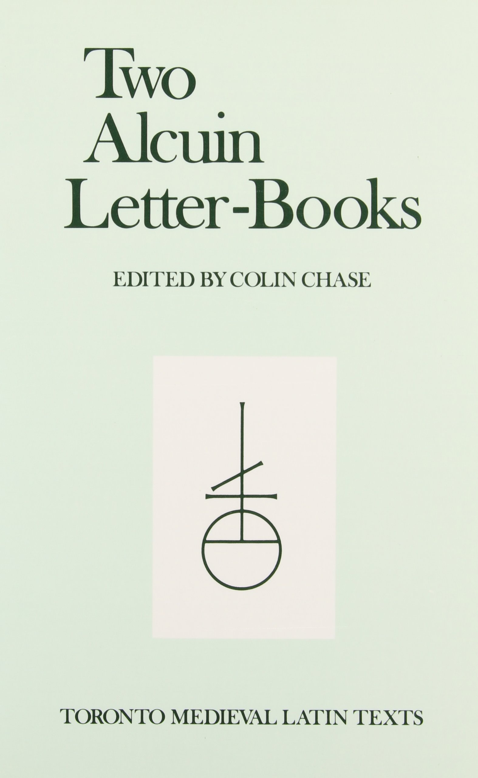Amazon.com: Two Alcuin Letter-Books (Toronto Medieval Latin Texts ...