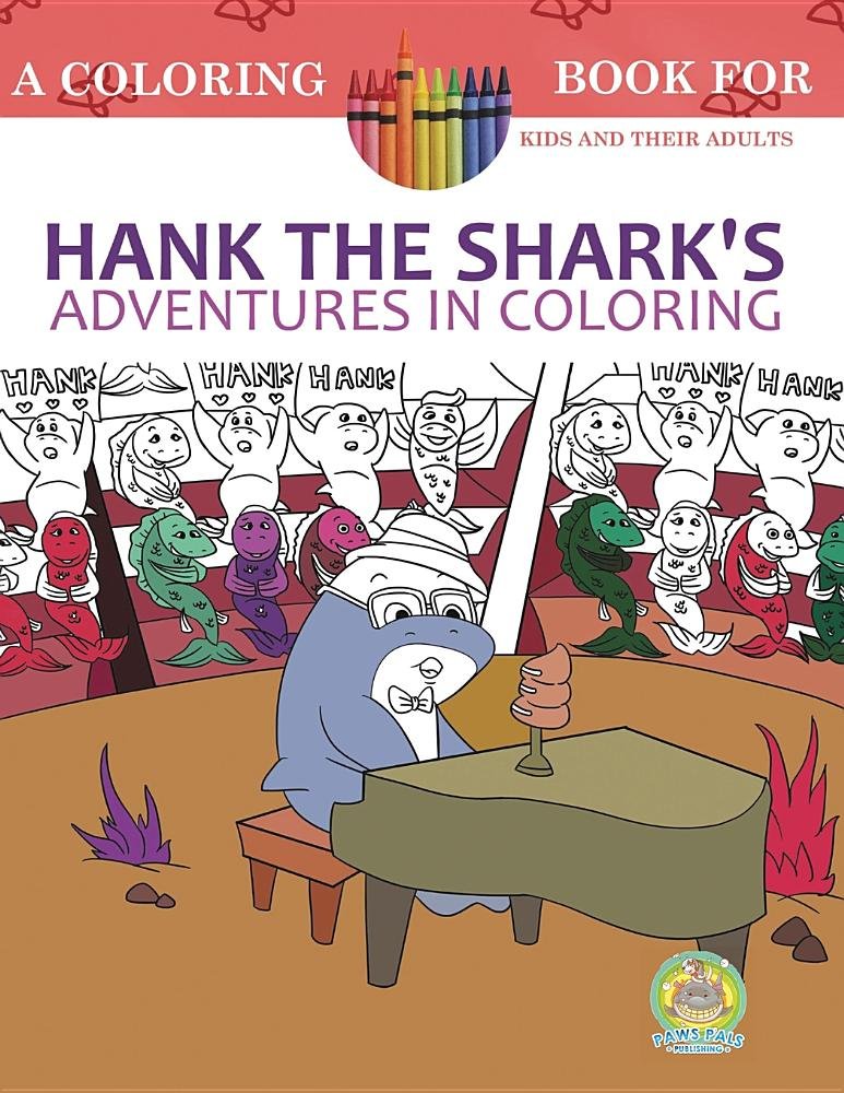 Hank the Shark's Adventures in Coloring: 25 Incredibly Imaginary Fun ...