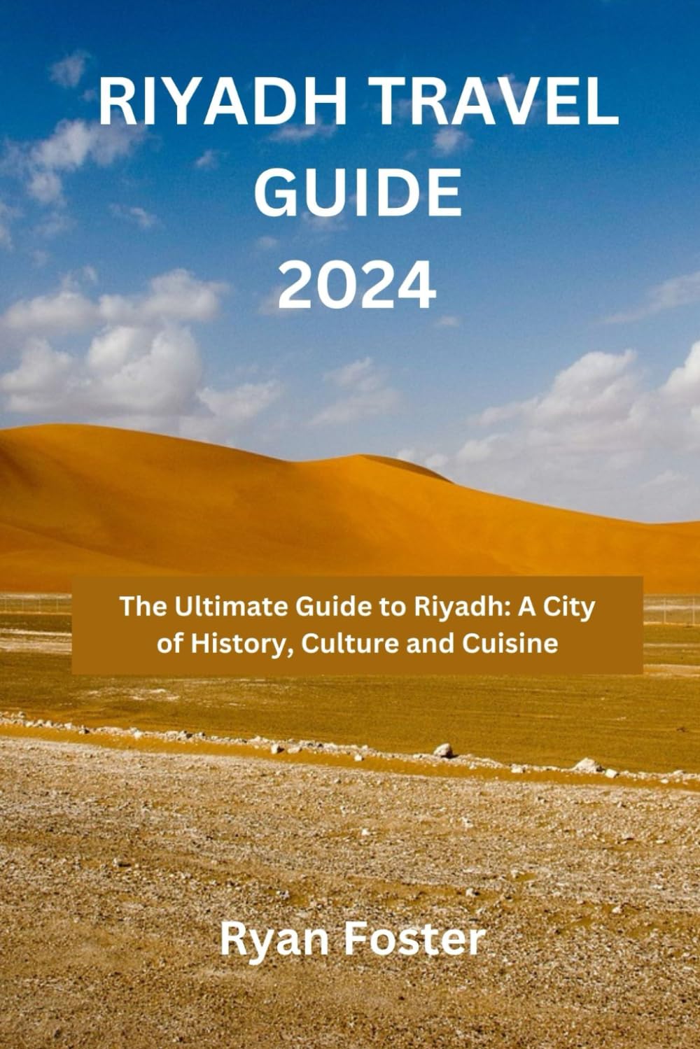 Amazon | Riyadh Travel Guide 2024: The Ultimate Guide to Riyadh: A City ...