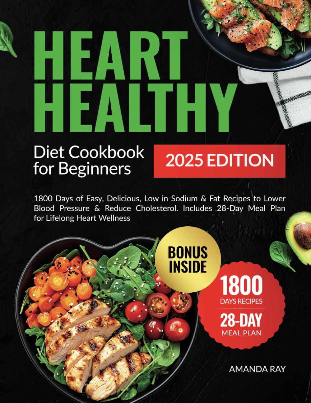 Heart Healthy Diet Cookbook for Beginners: 1800 Days of Easy, Delicious ...