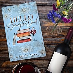Hello Single Dad: Hoss, Kelsie: 9798871978122: Amazon.com: Books
