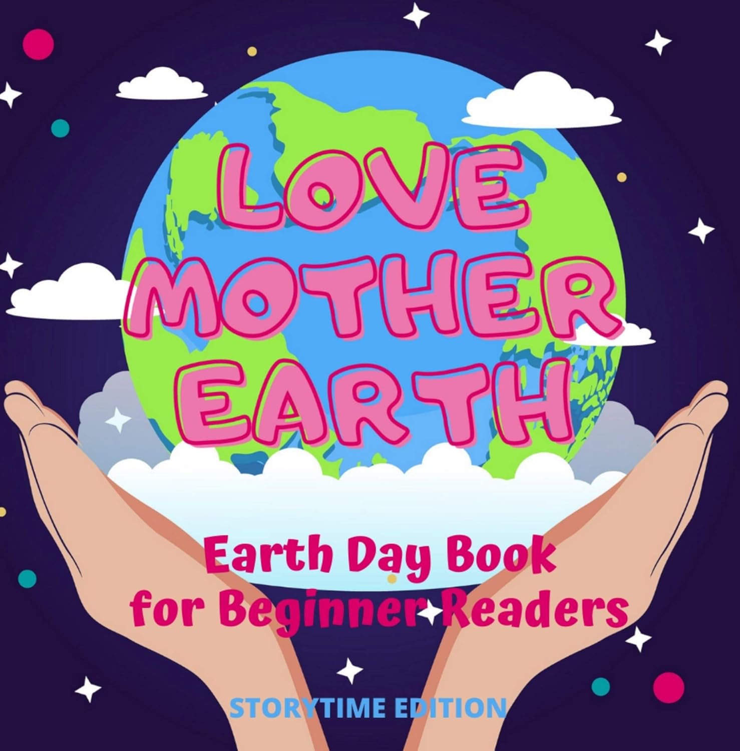 Amazon.com: Love Mother Earth Earth Day Book for Beginner Readers ...