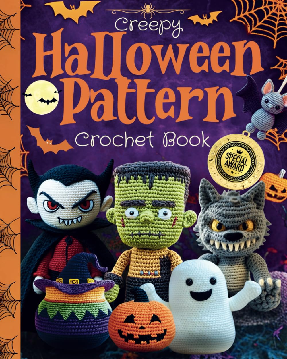 Halloween Creepy Crochet Pattern Book: Amigurumi Scariest Patterns to ...