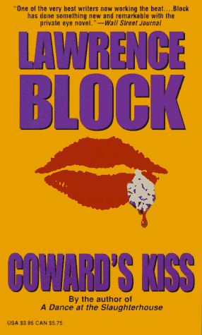 Coward's Kiss: Block, Lawrence: 9780786703340: Amazon.com: Books