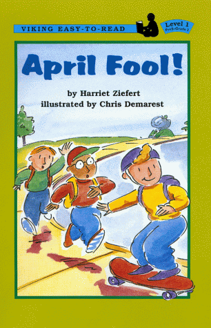 April Fool! (Easy-to-Read,Viking): Ziefert, Harriet: 9780670887620 ...
