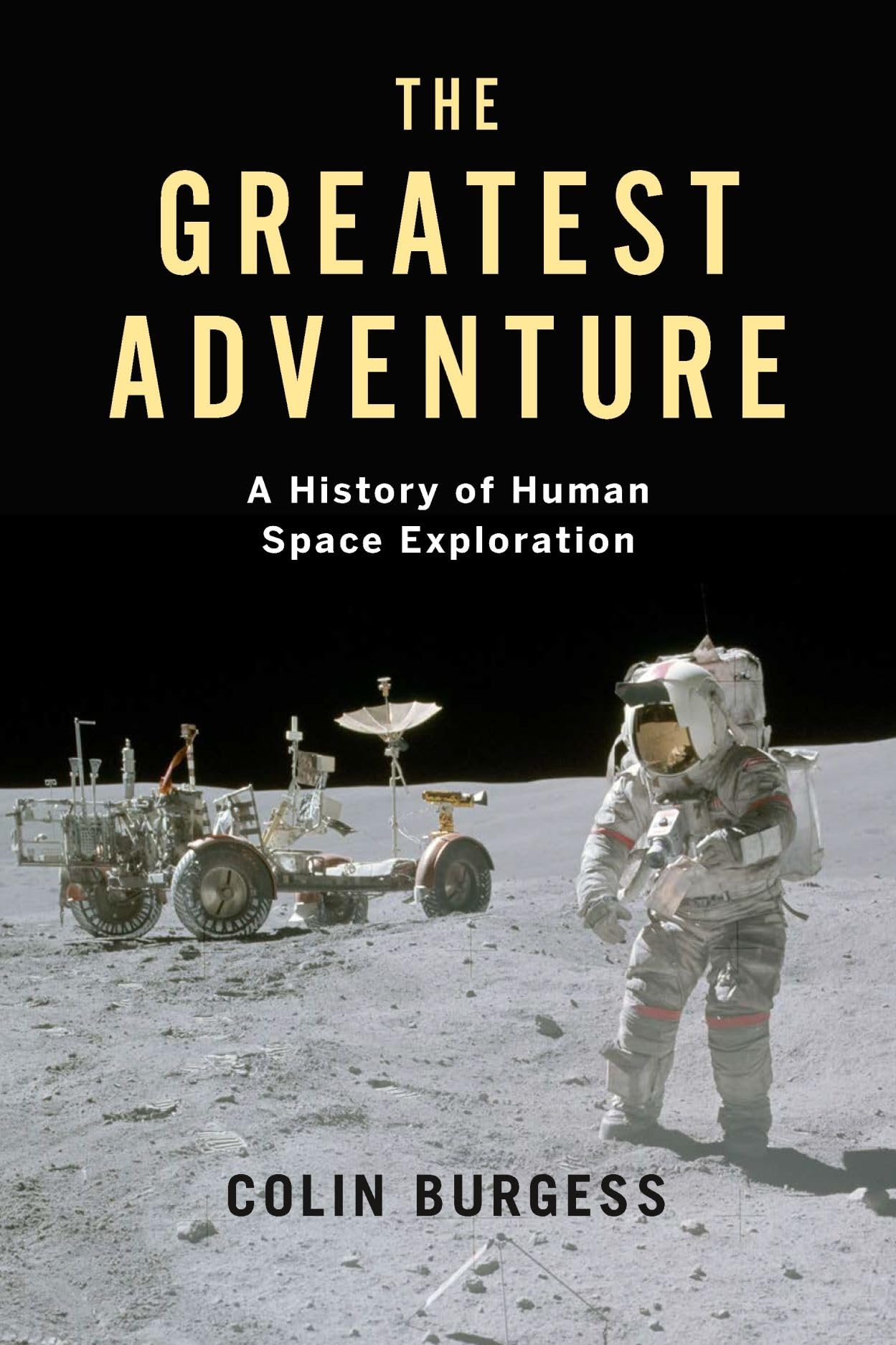 The Greatest Adventure: A History of Human Space Exploration (Kosmos ...
