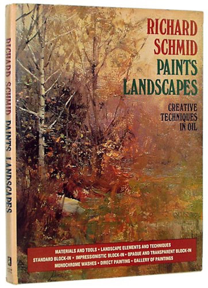 Richard Schmid Paints Landscapes: Schmid, Richard.: 9780273009009 ...