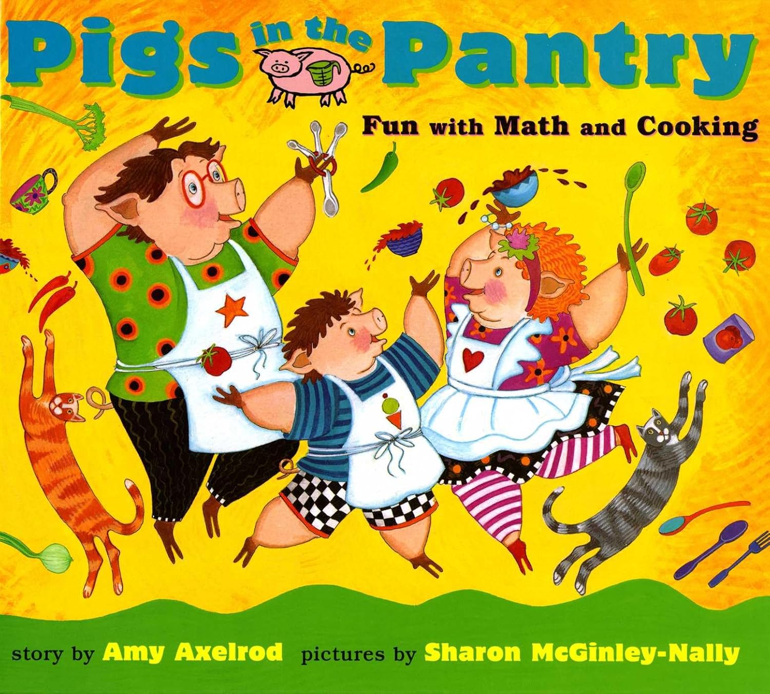 Pigs in the Pantry: Fun with Math and Cooking (Pigs Will Be Pigs ...