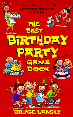Best Birthday Party Game Book, The: Lansky, Bruce: 9780671577018 ...