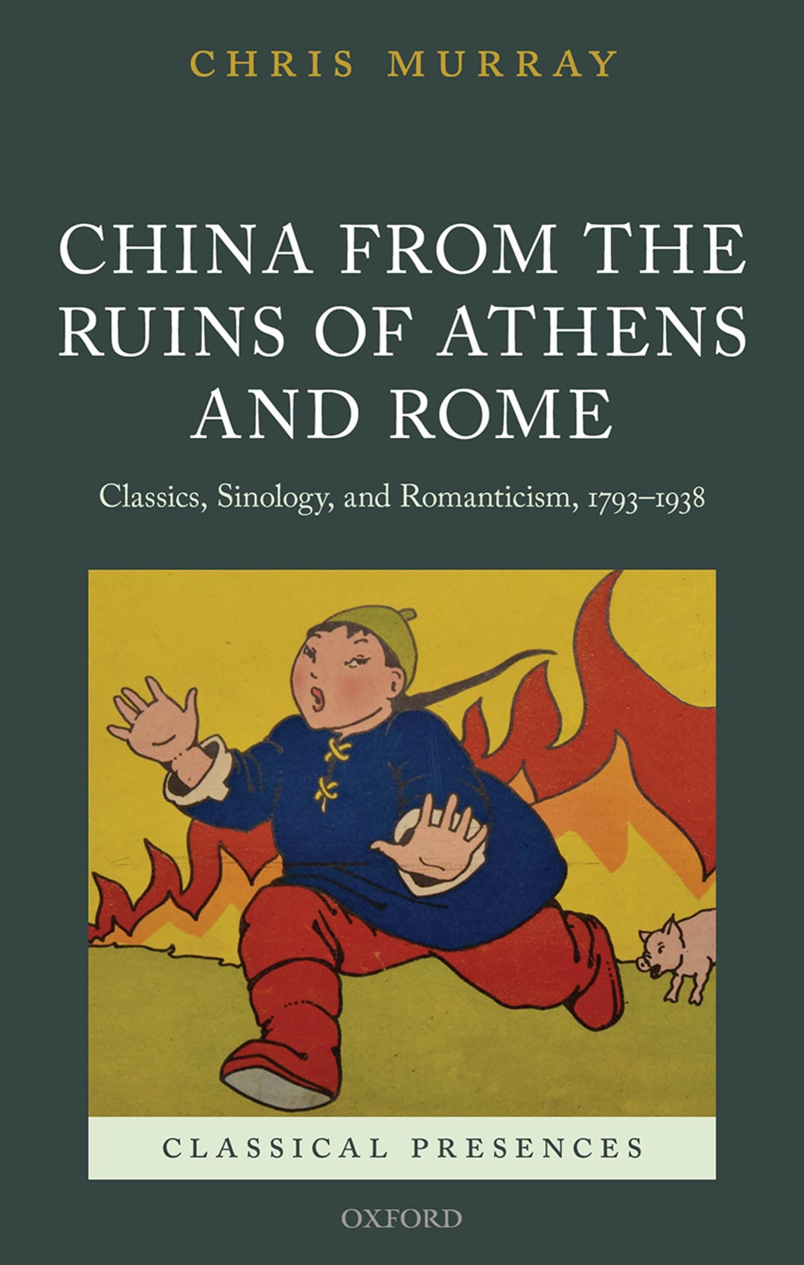 Amazon.com: China from the Ruins of Athens and Rome: Classics, Sinology ...