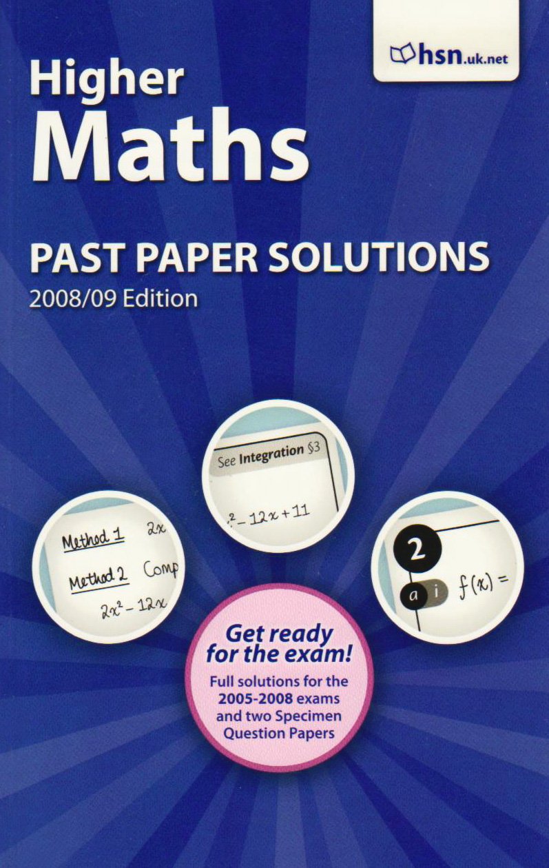 HIGHER MATHS: PAST PAPER SOLUTIONS: Amazon.co.uk: O'Hagan, Steven ...
