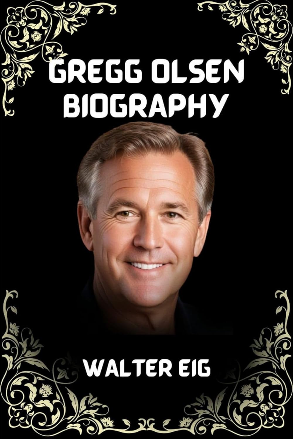 Amazon.com: Biography of Gregg Olsen: Exploring Gregg Olsen's ...