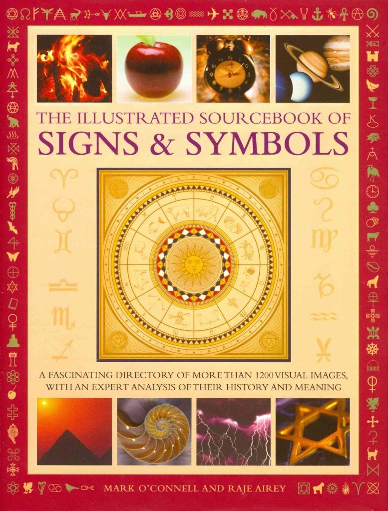 The Illustrated Sourcebook Of Signs & Symbols: A fascinated directory ...