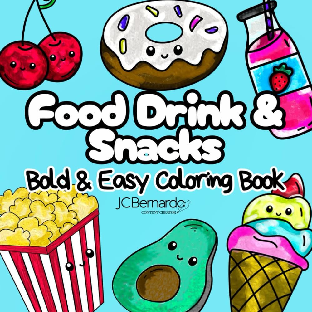 Food Drink and Snacks: Coloring Book for Adults and Kids, Bold & Easy ...