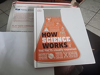 How Science Works: The Facts Visually Explained (DK How Stuff Works ...