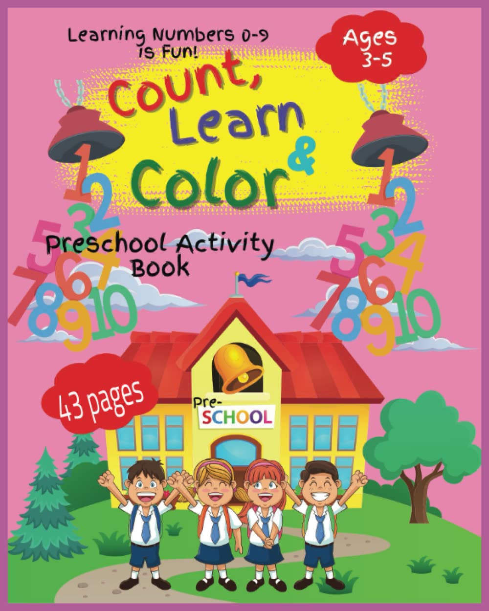 COUNT, LEARN & COLOR: Preschool Activity Book. Learning Numbers 0-9 is ...