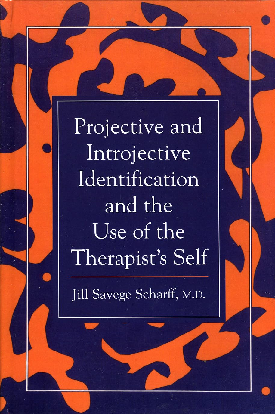 Amazon.com: Projective and Introjective Identification and the Use of the Therapist's Self (The ...