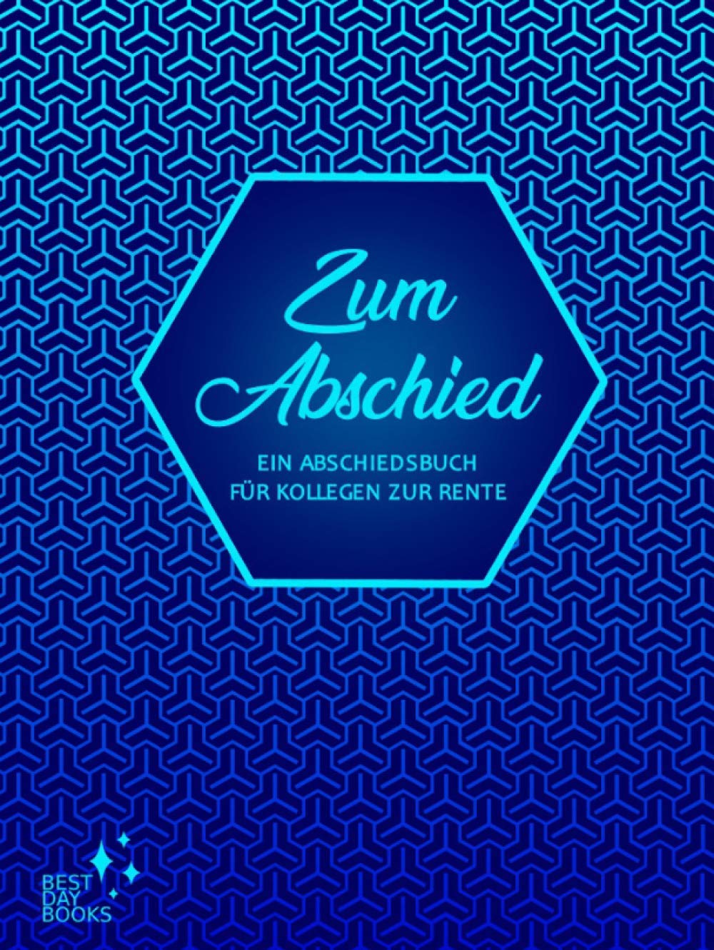 Zum Abschied - Ein Abschiedsbuch für Kollegen zur Rente: Zum Ausfüllen ...