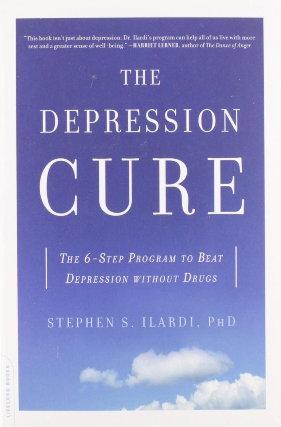 The Depression Cure: The 6-Step Program to Beat Depression without ...