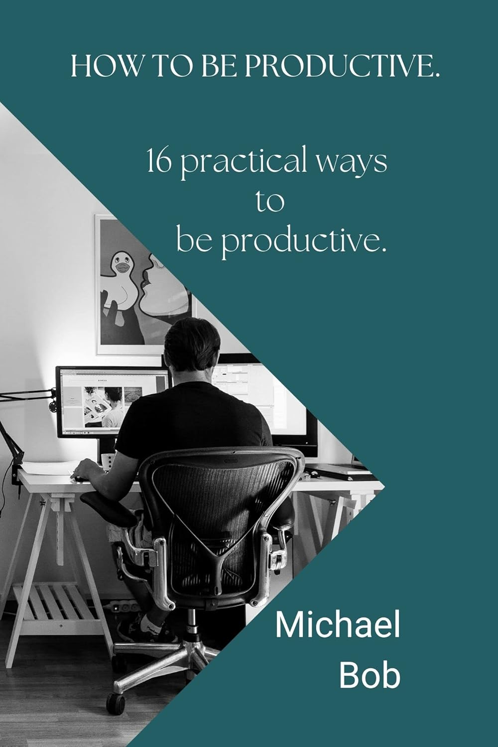 How to be productive.: 16 practical ways to be productive.|101 tips on ...