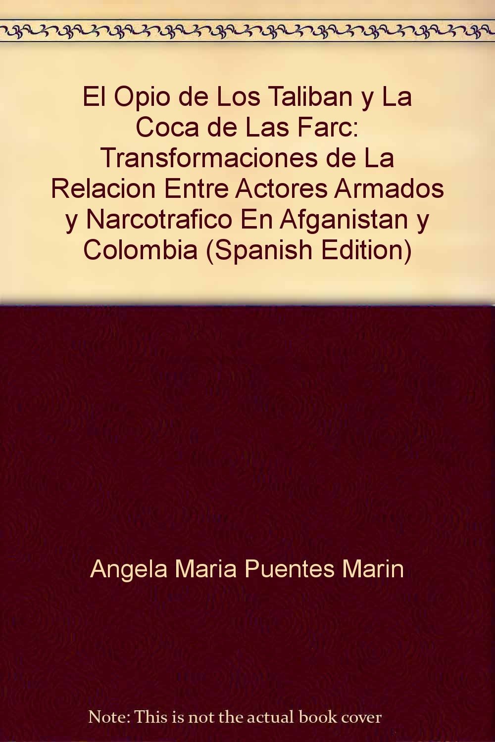 Amazon.com: El Opio de Los Taliban y La Coca de Las Farc ...