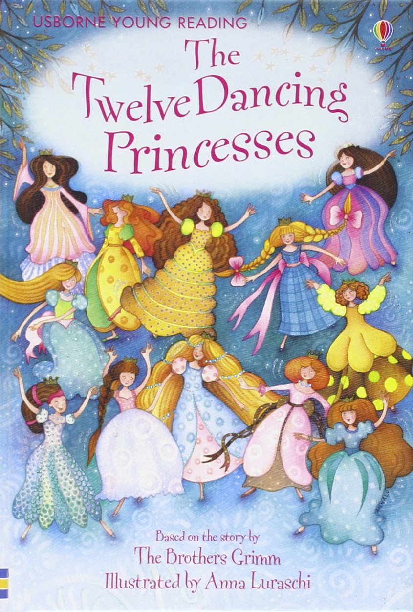 The Twelve Dancing Princesses: The Brothers Grimm: 9780746063309 ...