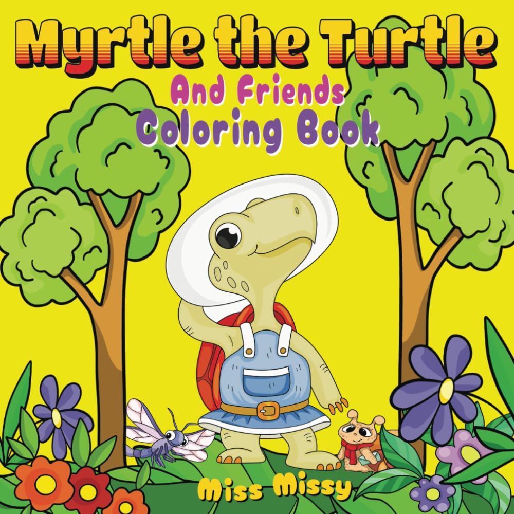 Amazon.com: Myrtle the Turtle and Friends Coloring Book: For Adults and ...