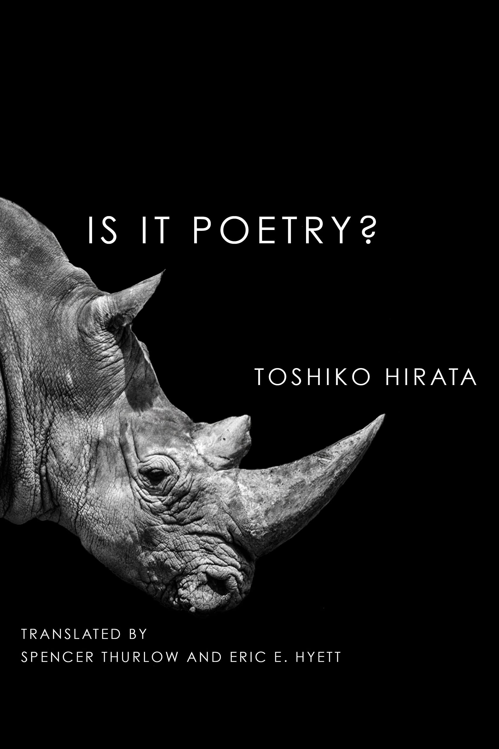 Is It Poetry?: Hirata, Toshiko, Hyett, Eric E., Thurlow, Spencer ...