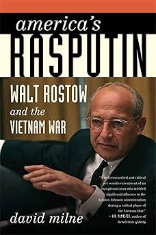 Amazon.com: America's Rasputin: Walt Rostow and the Vietnam War ...