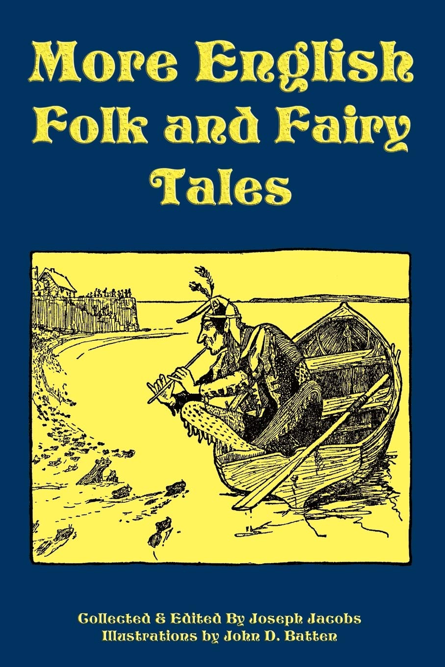 More English Folk and Fairy Tales: Jacobs, Joseph, Batten, John D ...