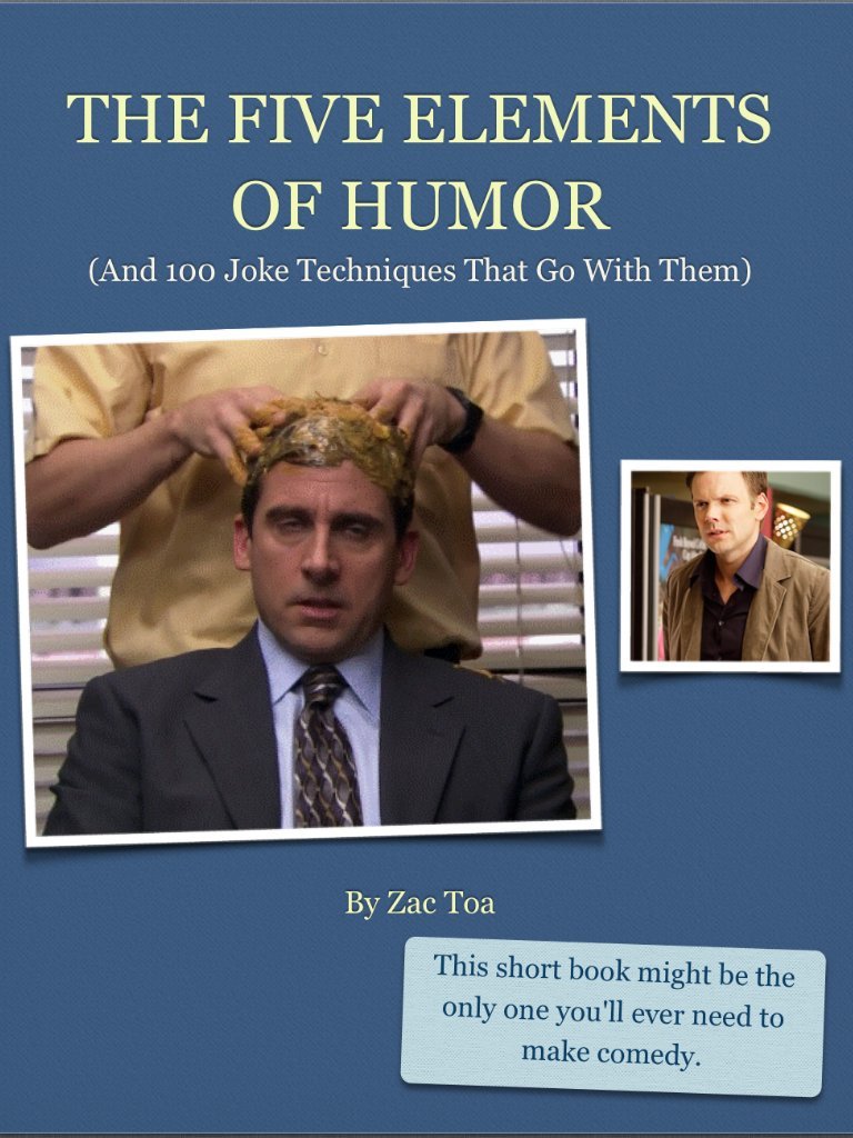 The Five Elements of Humor: (And 100 Joke Techniques That Go With Them ...