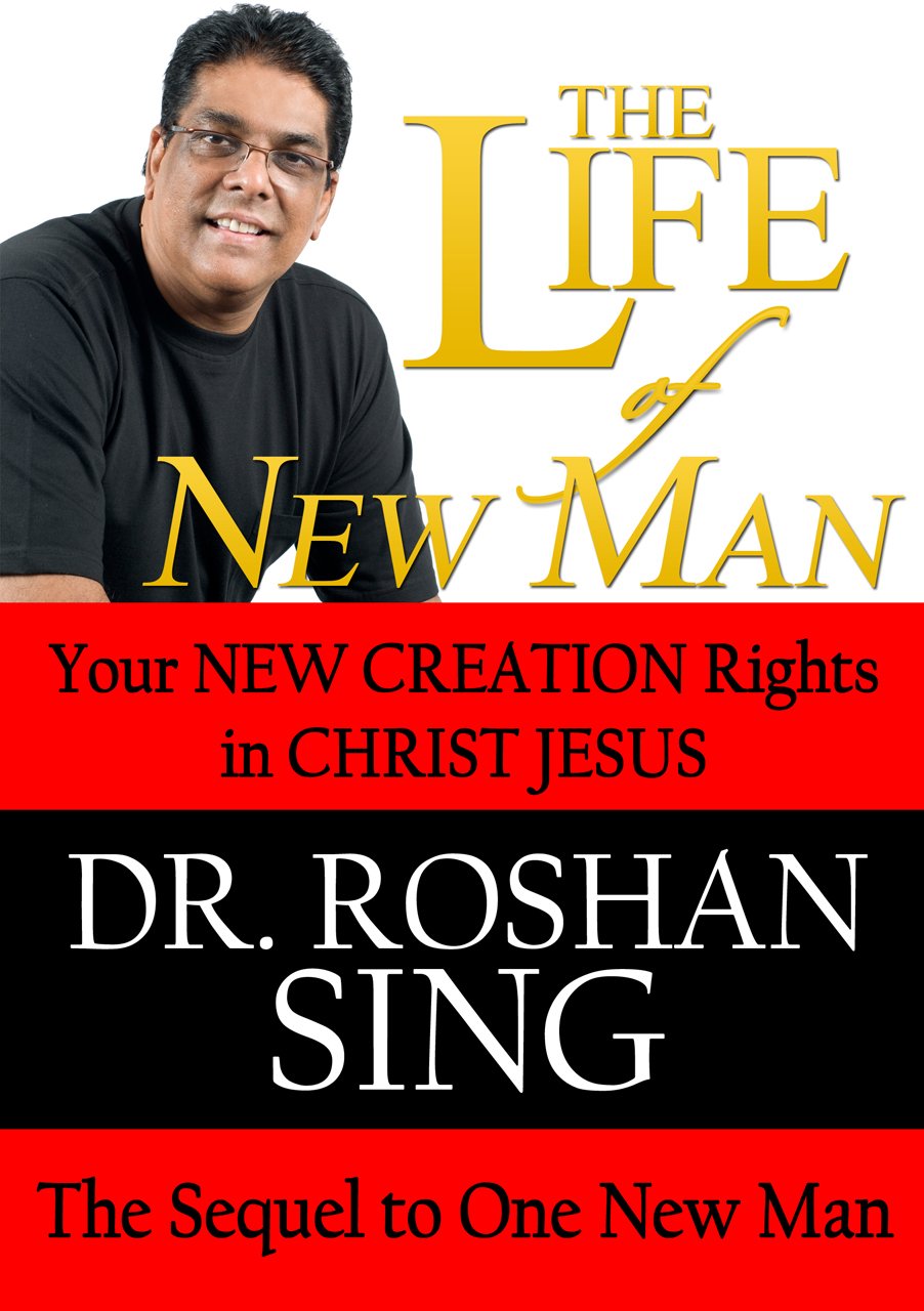 The Life of the New Man (The New Man Series Book 2) eBook : Sing, Dr RJ ...