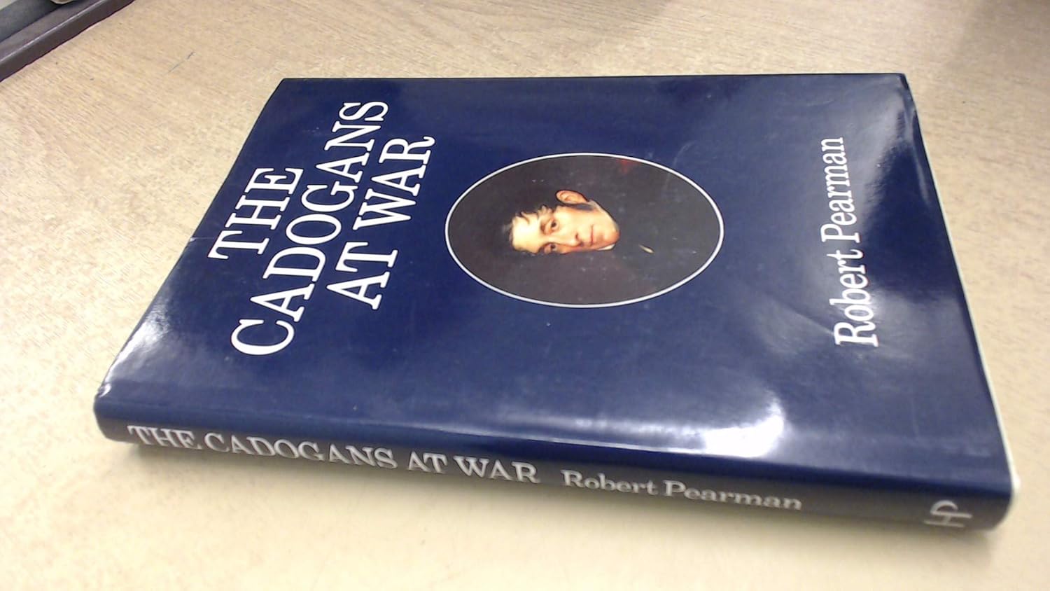 The Cadogans at war, 1783-1864: The Third Earl Cadogan and his family ...