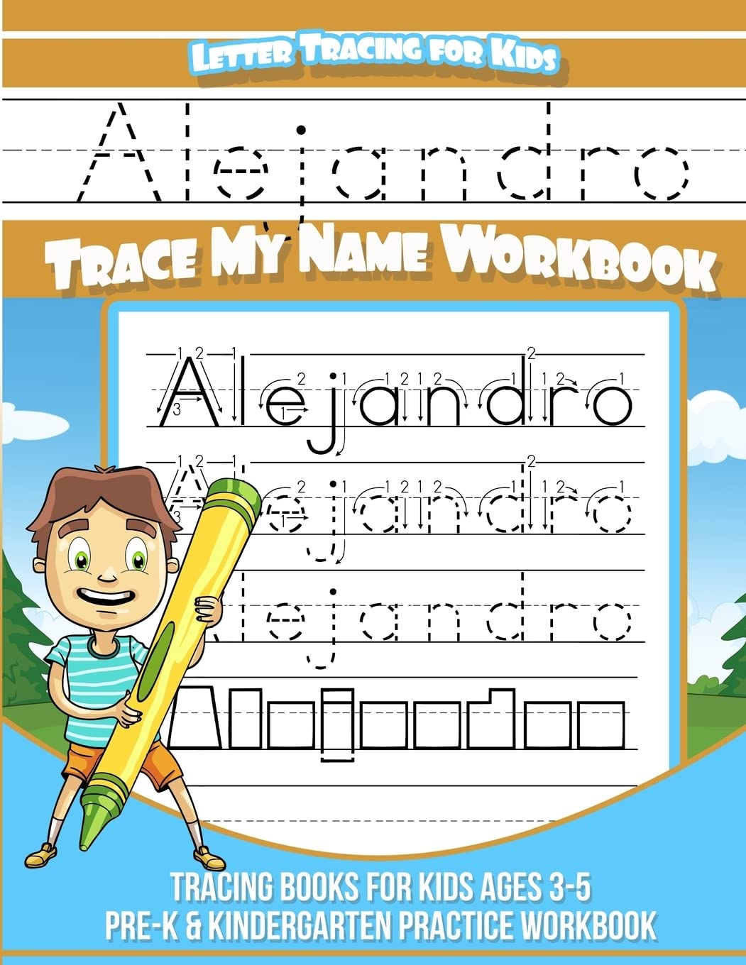 Alejandro Letter Tracing for Kids Trace my Name Workbook: Tracing Books ...
