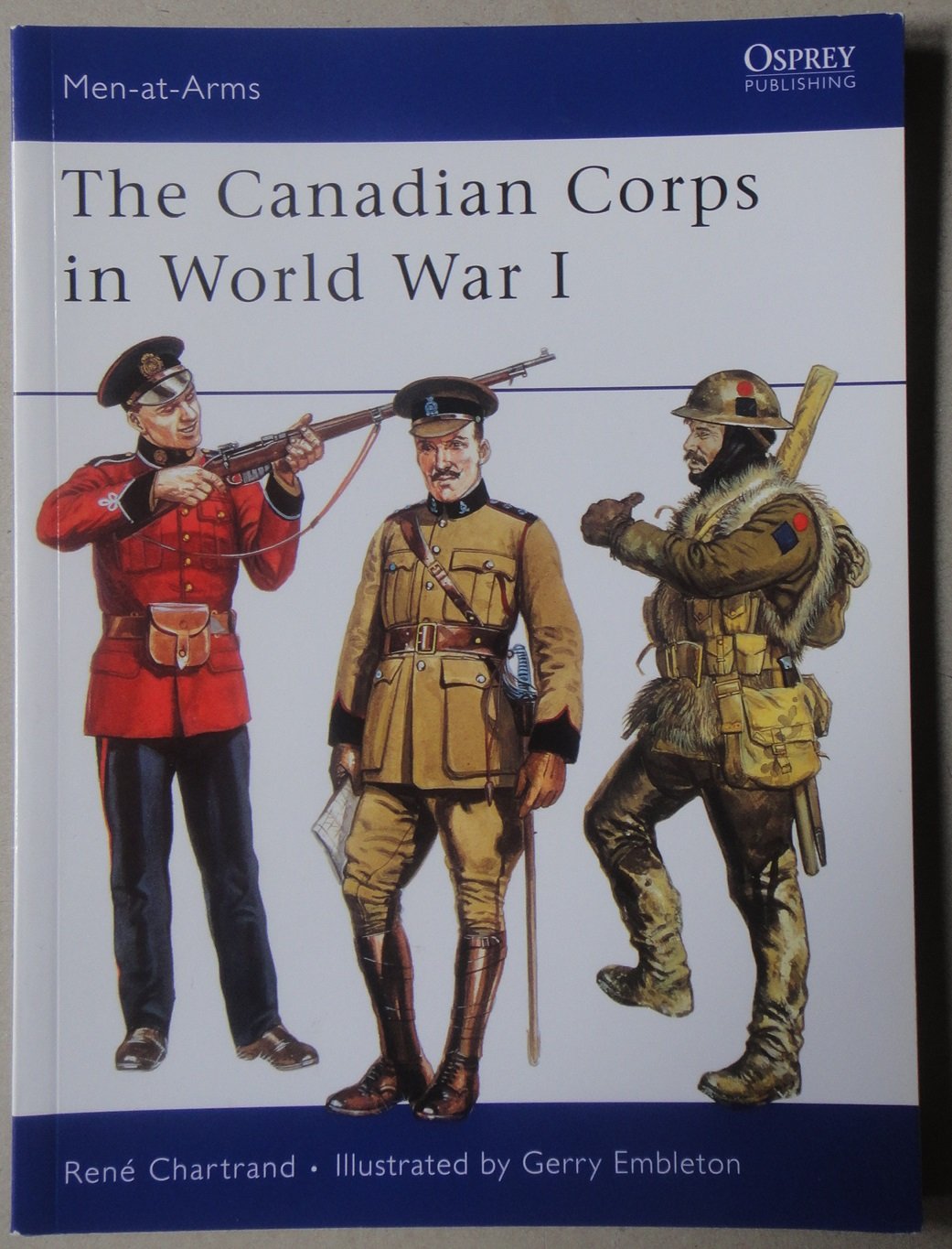 The Canadian Corps in World War I (Men-at-arms): Written by Rene ...