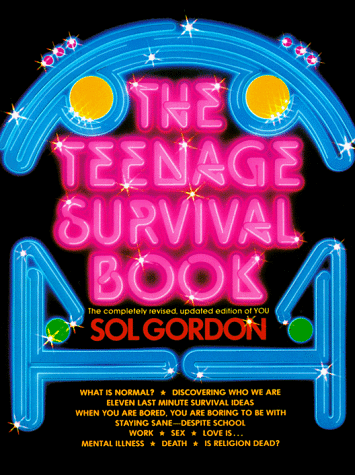 Teenage Survival Book: Gordon, Sol: 9780812909722: Amazon.com: Books