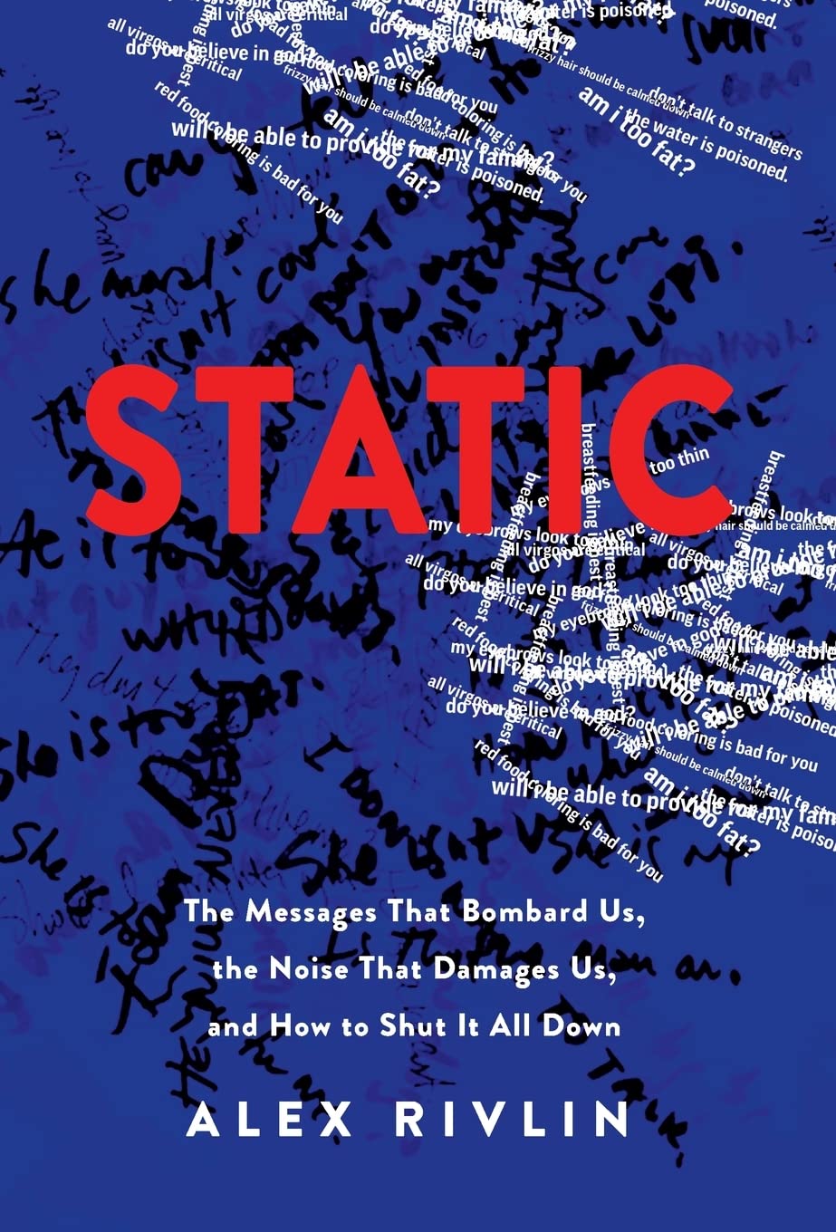 Amazon.com: Static: The Messages That Bombard Us, the Noise That ...