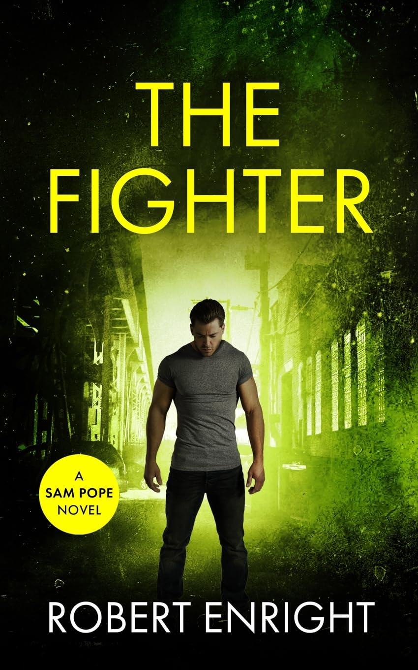 Amazon.com: The Fighter (Sam Pope): 9781739346126: Enright, Robert: Books