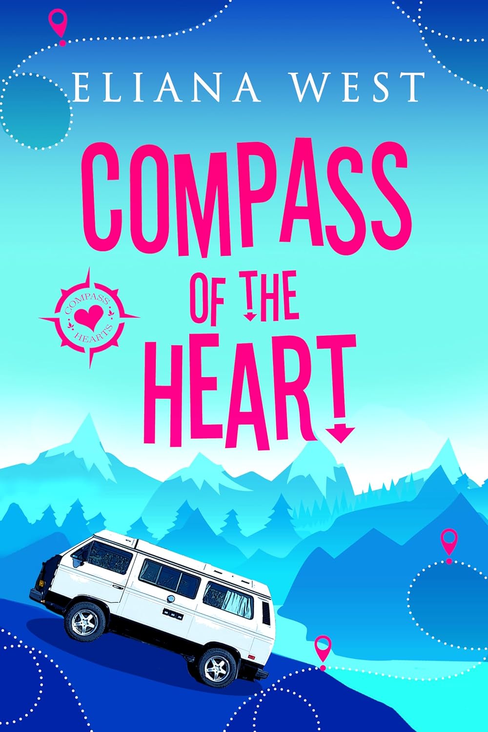 Compass of the Heart - Kindle edition by West, Eliana. Literature & Fiction Kindle eBooks ...