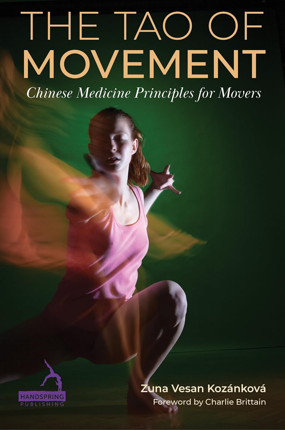 Amazon.com: The Tao of Movement: Chinese Medicine Principles for Movers ...