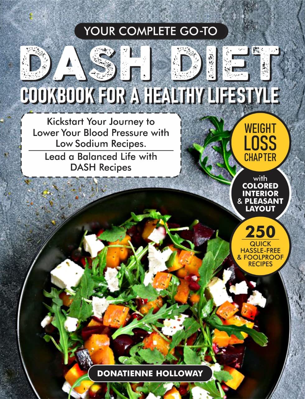 Your Complete Go-To Dash Diet Cookbook For A Healthy Lifestyle ...