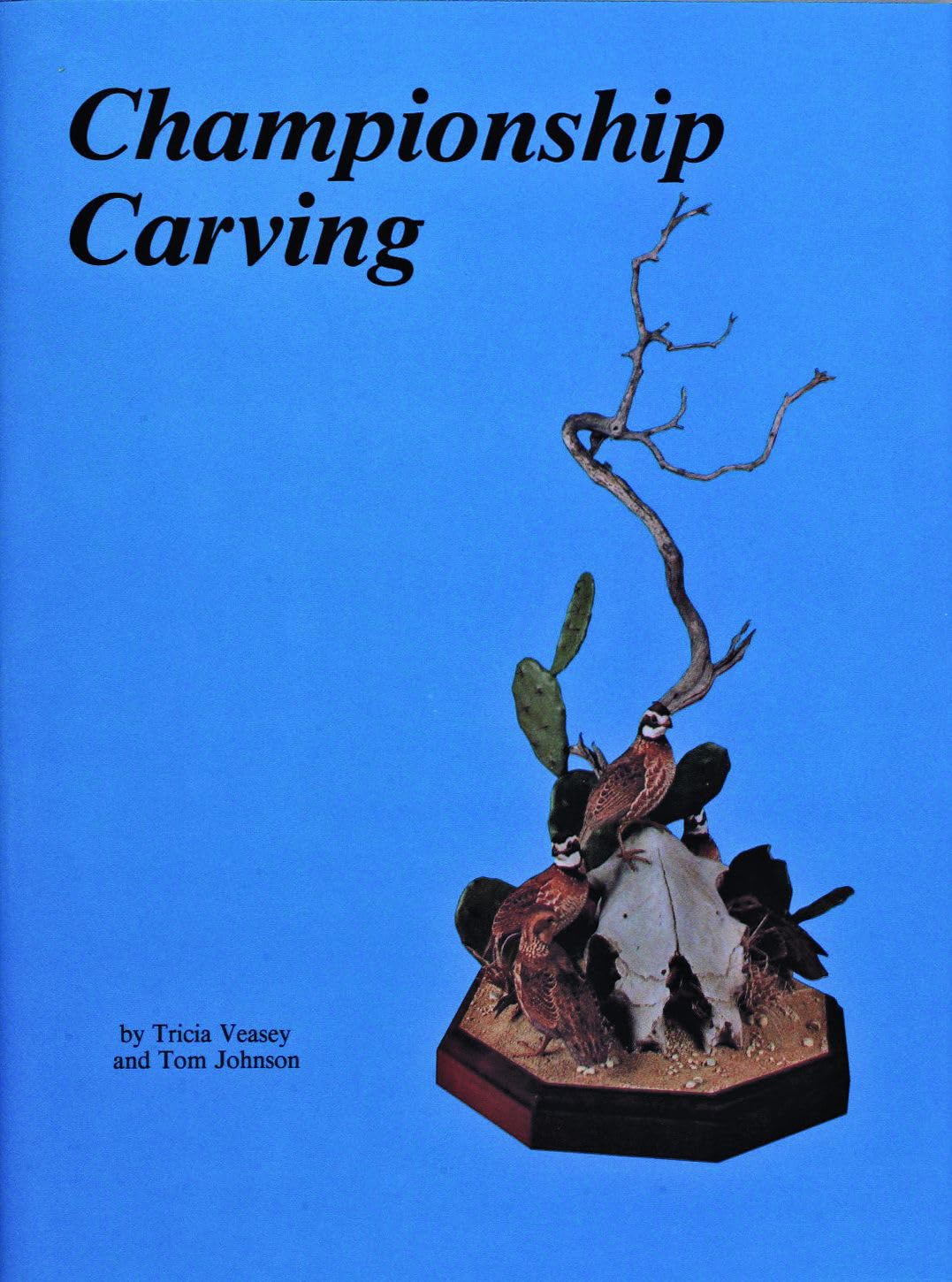 Amazon | Championship Carving | Veasey, Tricia, Johnson, Tom | Carving