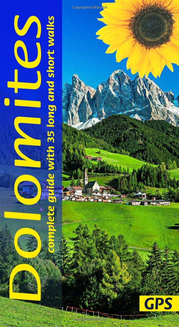 Dolomites: Complete guide with 35 long and short walks (Sunflower ...