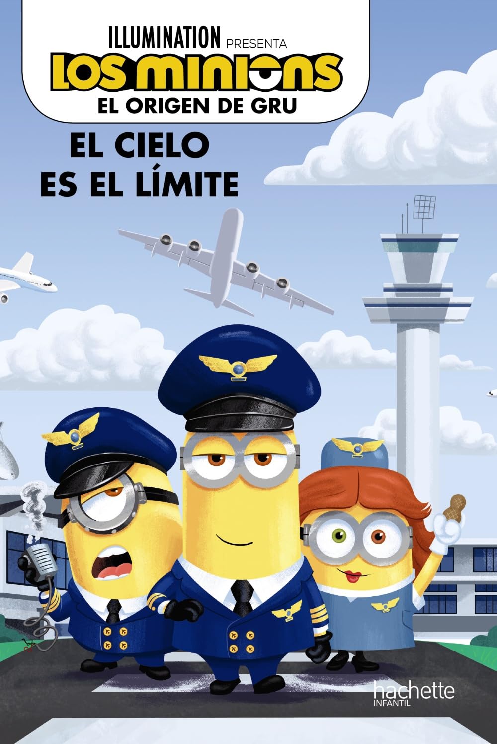 El origen de Gru - Tu libro sobre la peli (Hachette INFANTIL - MINIONS ...